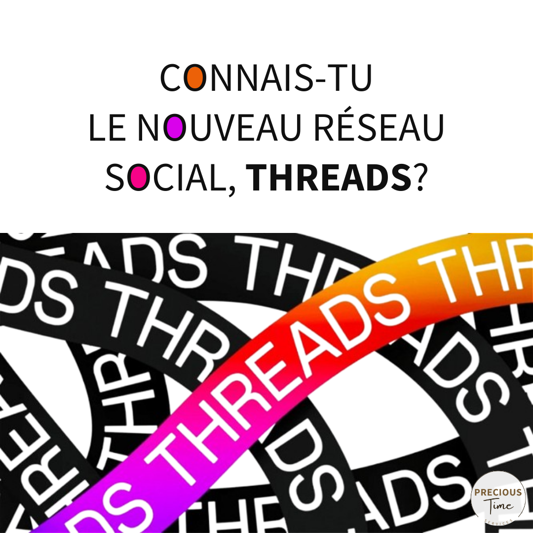 🚀 Découvrez THREADS, la nouvelle appli de Meta! - PRECIOUS TIME services
